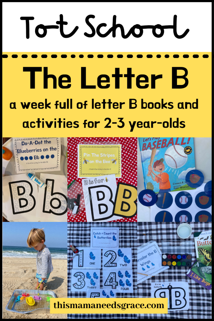 Tot School: The Letter B – This Mama Needs Grace
