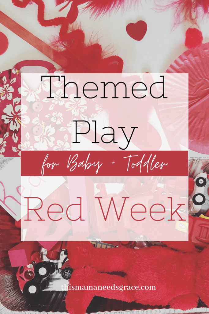 Themed Week of Play: The Color Red – This Mama Needs Grace